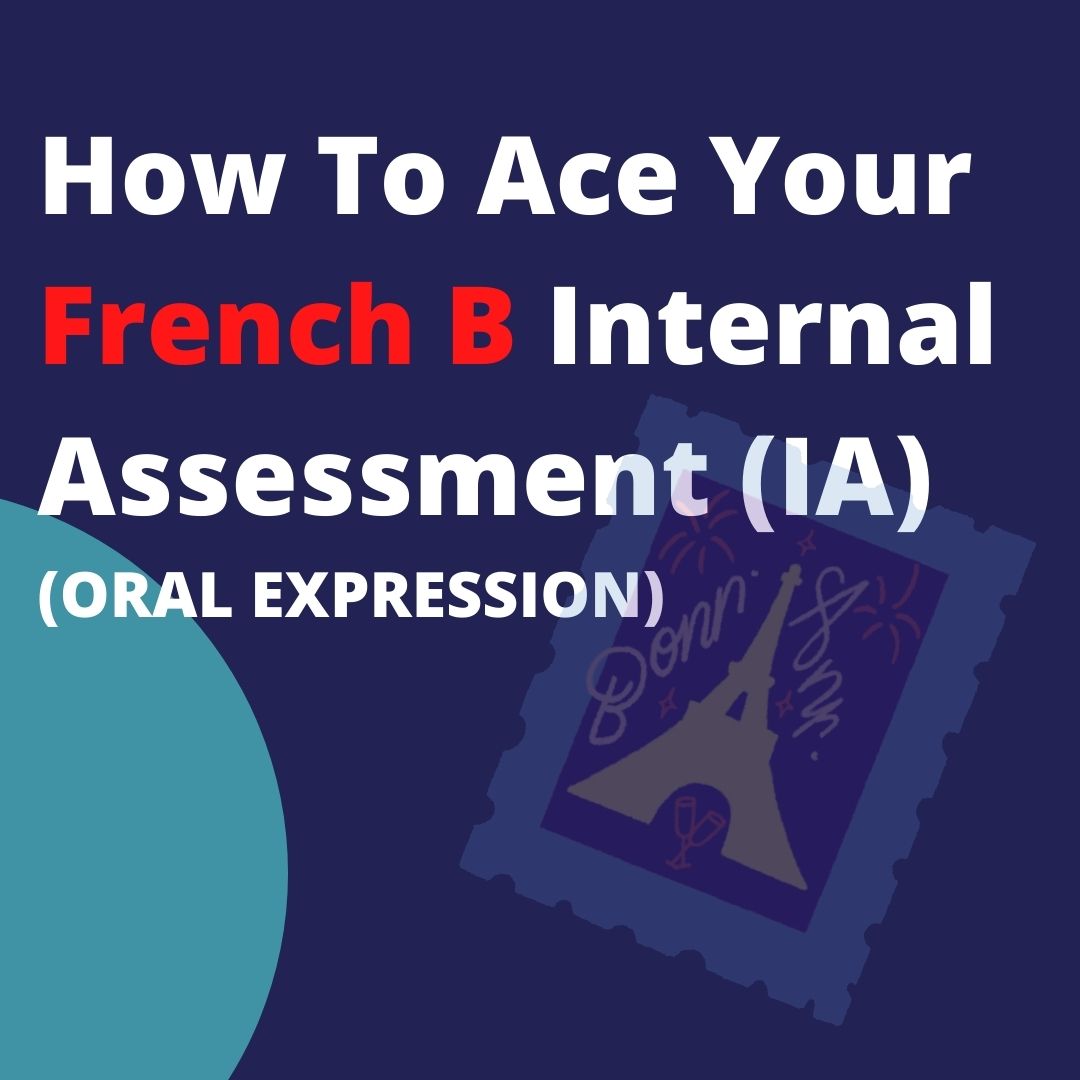 French IA (Oral Expression) - How to Ace Your IBDP | ++tutors