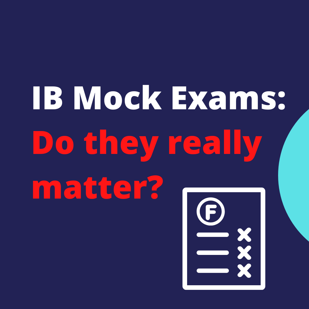IB Mock Exams: Do They Matter? | IBDP Guide