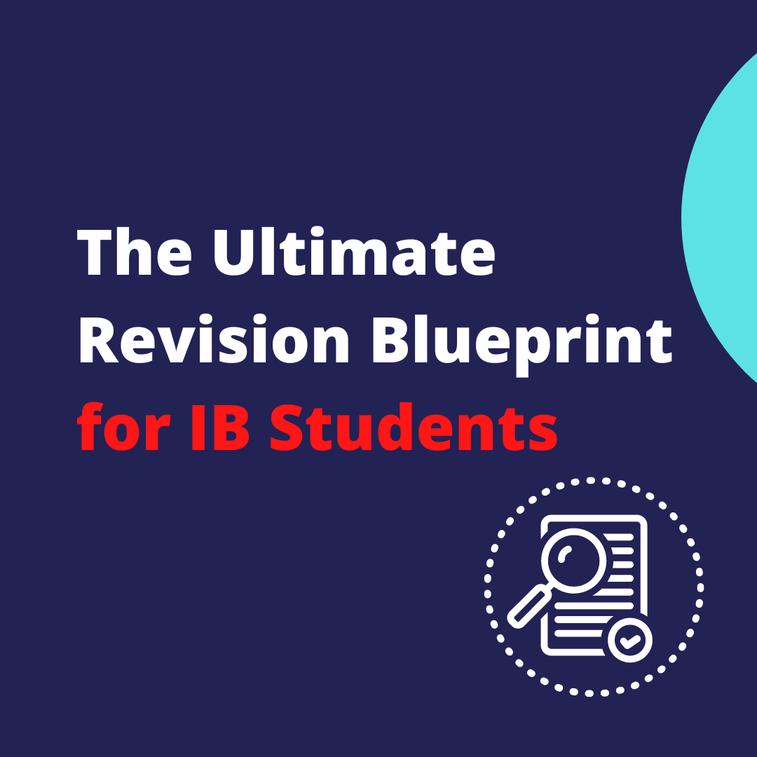 The Ultimate Revision Blueprint for IB Students | ++tutors